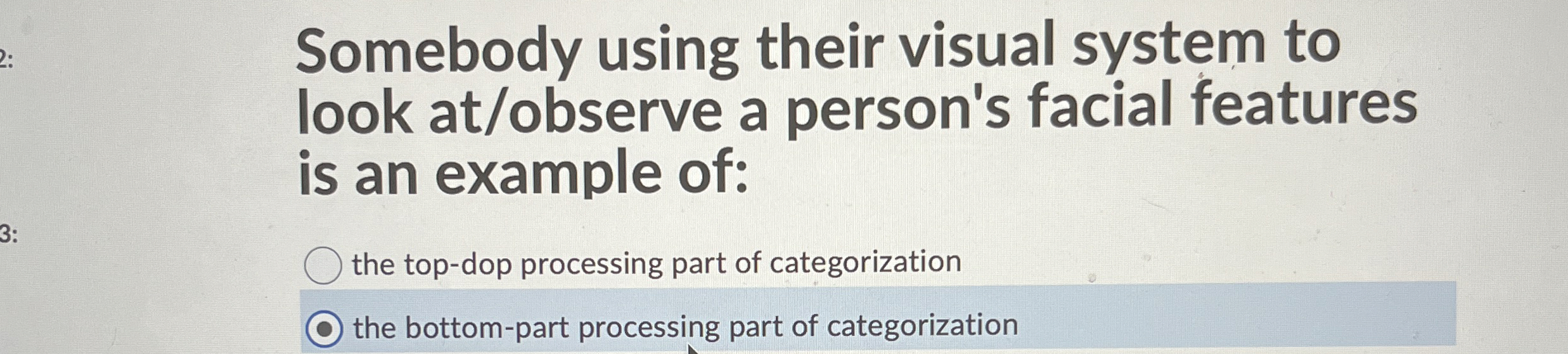 Solved Somebody using their visual system tolook at/observe | Chegg.com
