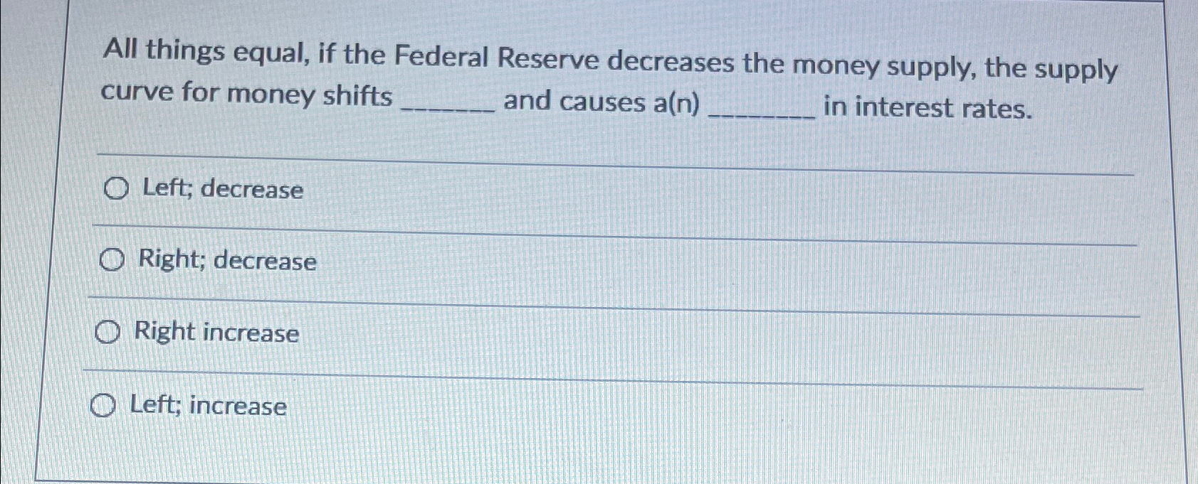 Solved All things equal, if the Federal Reserve decreases | Chegg.com
