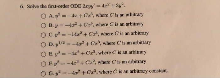 Solved 6. Solve the first-order ODE 2ayy' = 4x2 + 3y2. O A. | Chegg.com