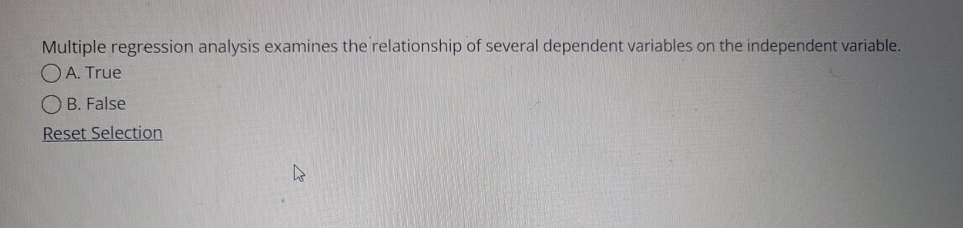 Solved Multiple regression analysis examines the | Chegg.com