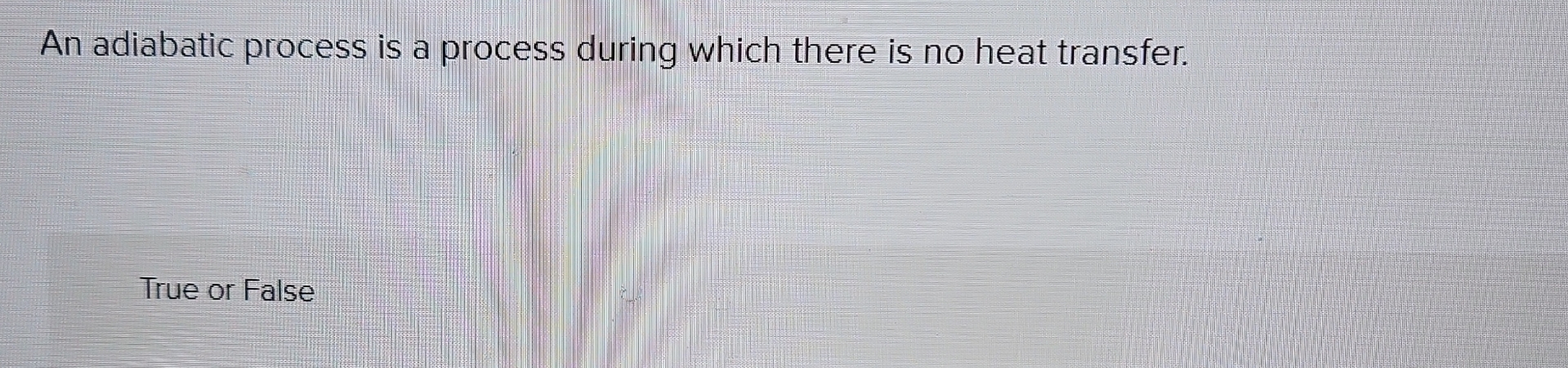 Solved An adiabatic process is a process during which there | Chegg.com