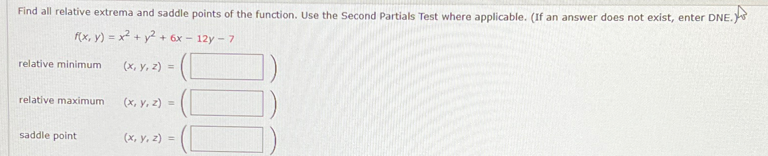 Solved Find all relative extrema and saddle points of the | Chegg.com