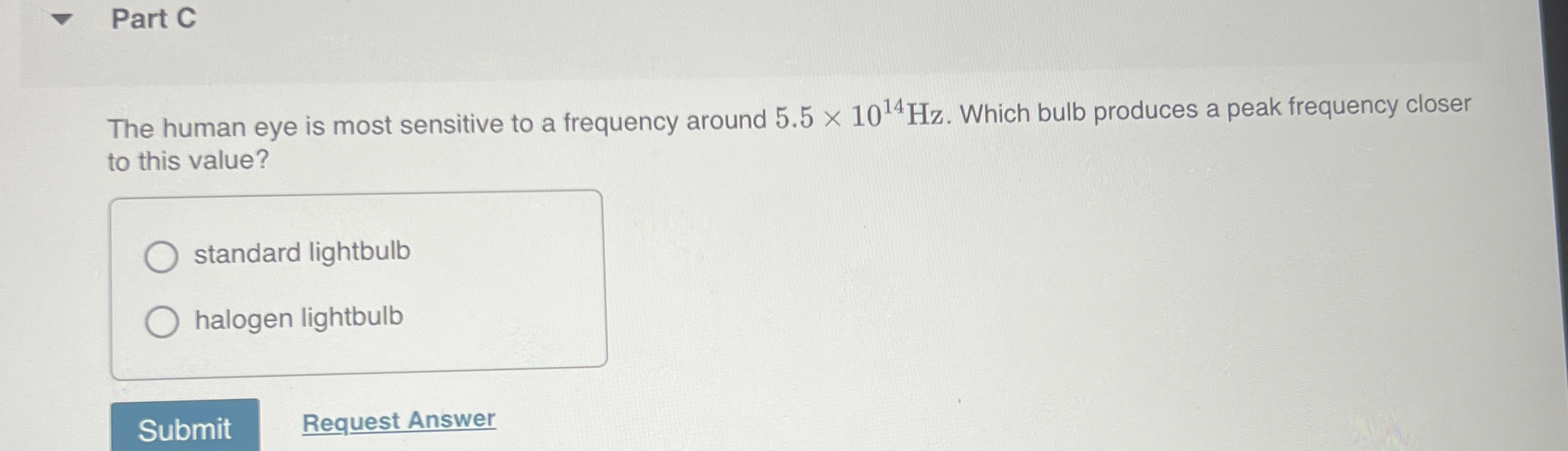 Solved Part CThe human eye is most sensitive to a frequency | Chegg.com
