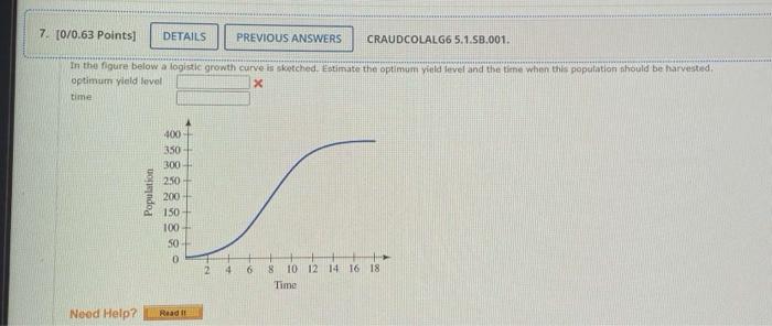 Solved In the fgure below a logistic growth curve is | Chegg.com