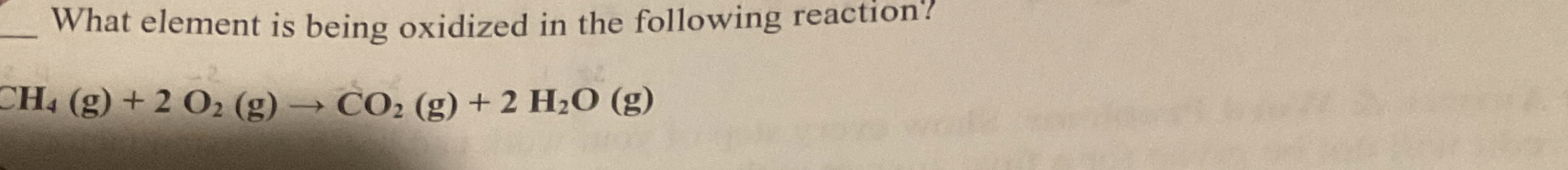 Solved What element is being oxidized in the following | Chegg.com
