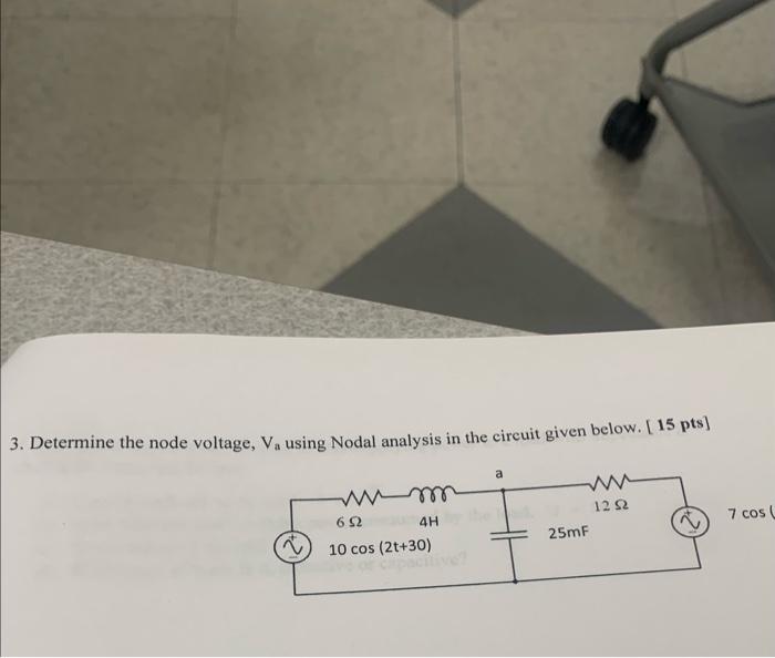 Solved 3. Determine the node voltage, Va using Nodal | Chegg.com