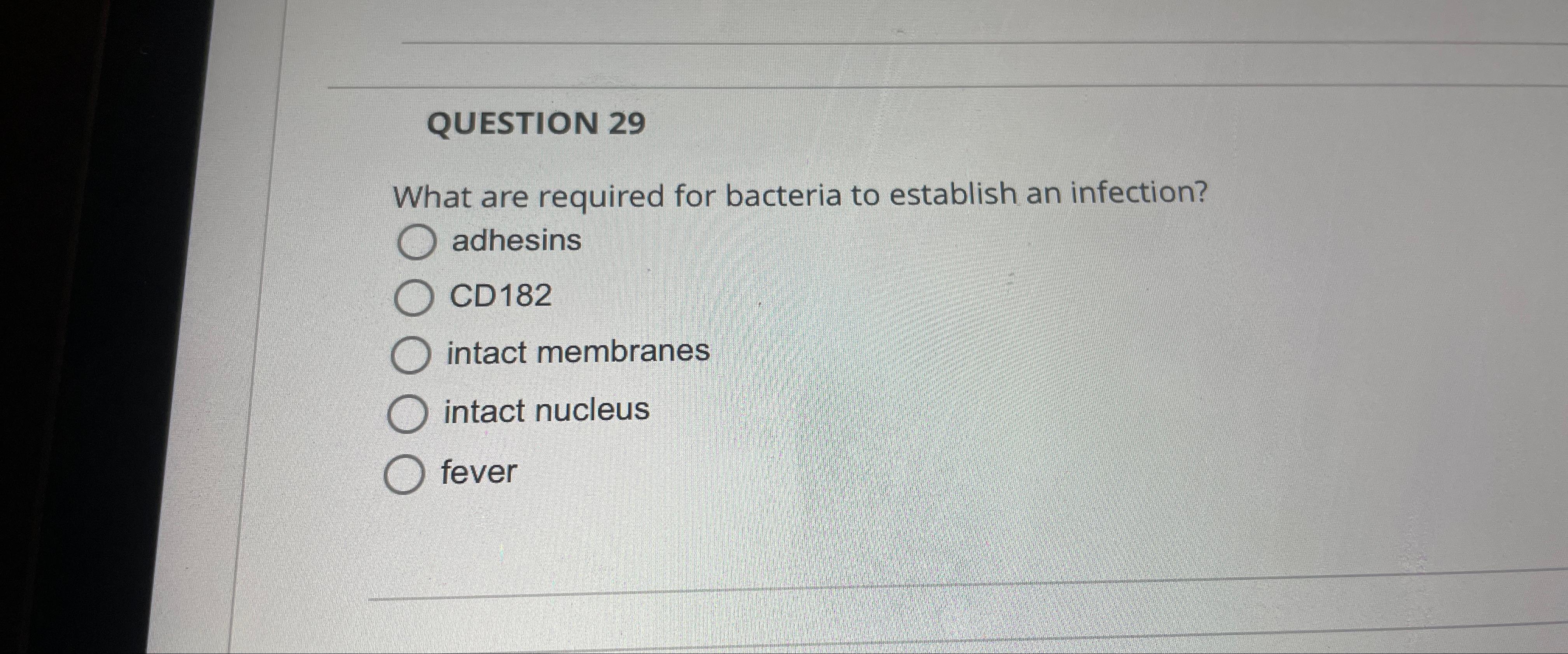 Solved QUESTION 29What are required for bacteria to | Chegg.com