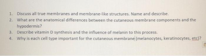 Solved 1. Discuss all true membranes and membrane-like | Chegg.com