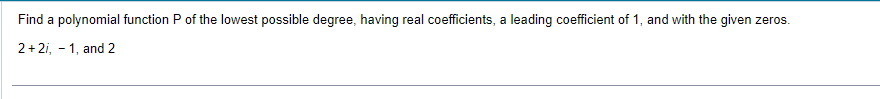 Solved Find a polynomial function P of the lowest possible | Chegg.com