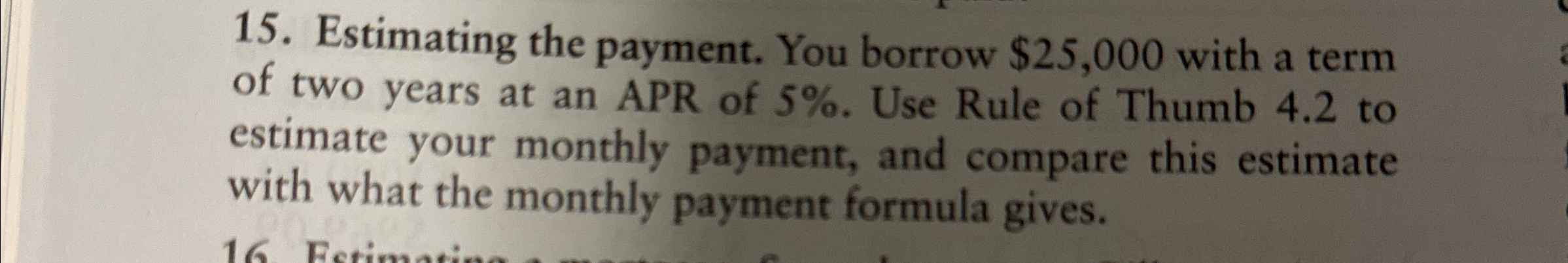 Solved Estimating the payment. You borrow $25,000 ﻿with a | Chegg.com