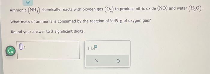 Solved Ammonia (NH3) chemically reacts with oxygen gas (O2) | Chegg.com