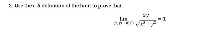Solved 2. Use the e-8 definition of the limit to prove that | Chegg.com