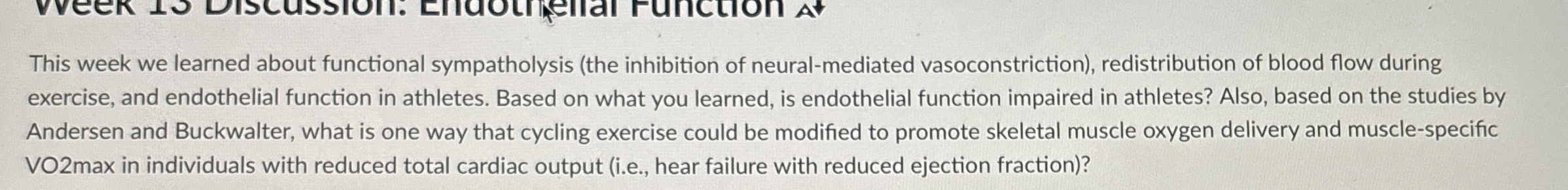 Solved This week we learned about functional sympatholysis | Chegg.com