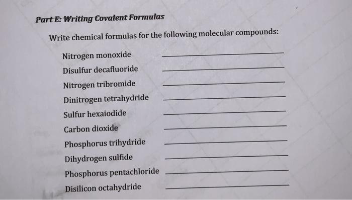 Solved Part E: Writing Covatent Formulas Write chemical | Chegg.com