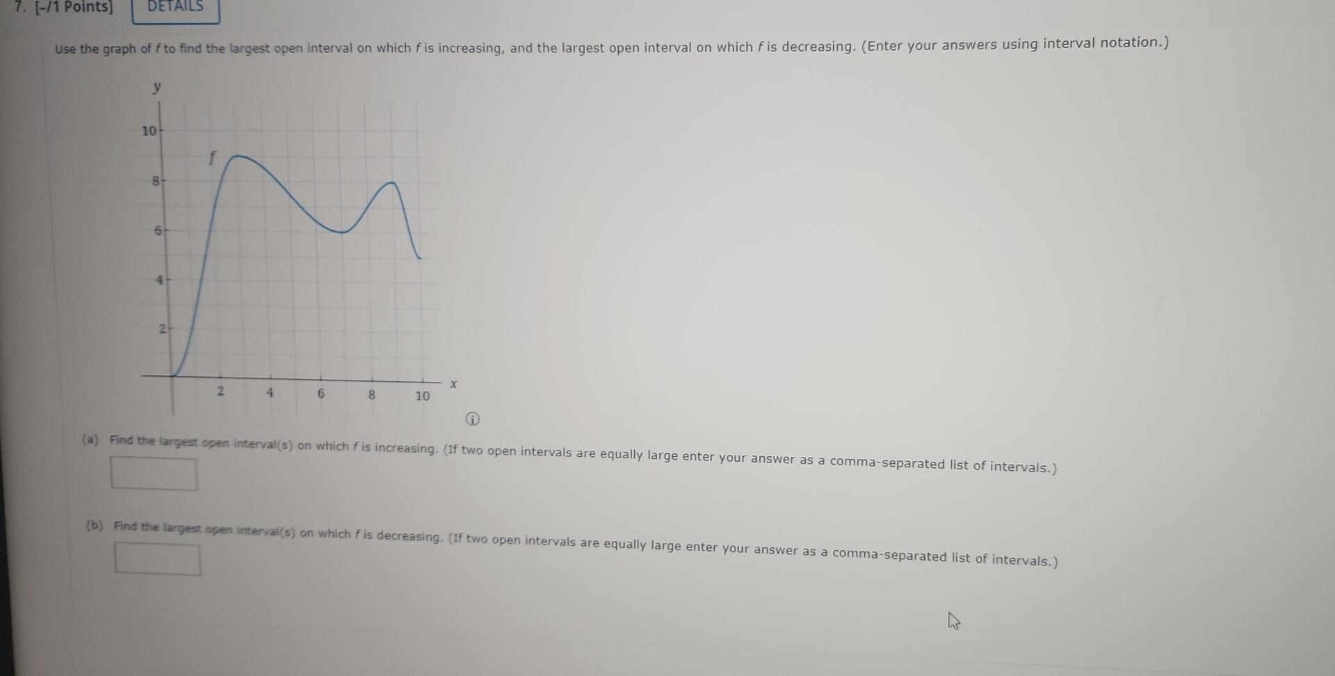 Solved (a) Find the largest open interval(s) on which f is | Chegg.com