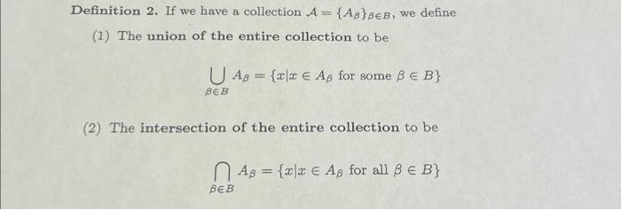 Solved Definition 2. If we have a collection A={Aβ}β∈B, we | Chegg.com