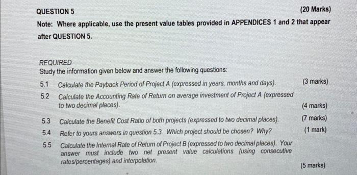 Solved QUESTION 5 Note: Where applicable, use the present | Chegg.com