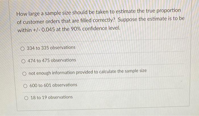 Solved How large a sample size should be taken to estimate | Chegg.com