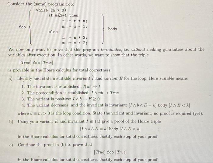 Solved Consider the (same) program foo: f∘0⎩⎨⎧ while (m>0) | Chegg.com