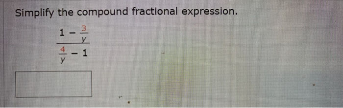 Solved Simplify the compound fractional expression. 1 3 Y ㅛ | Chegg.com