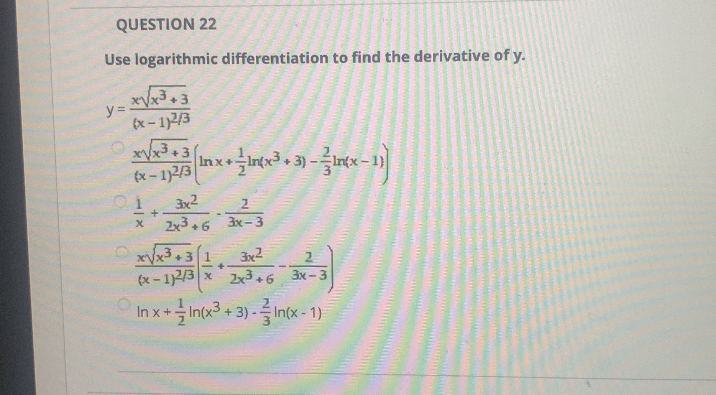 Solved QUESTION 22Use logarithmic differentiation to find | Chegg.com