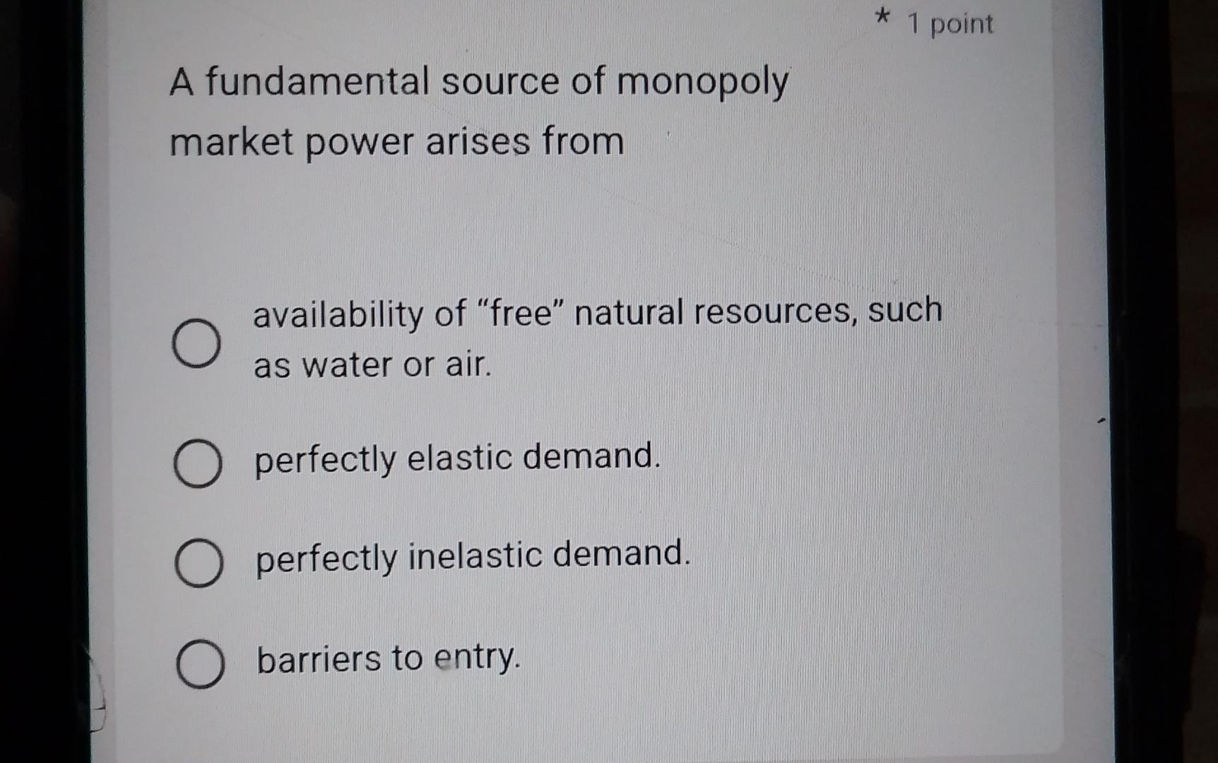 Solved 1 ﻿pointA fundamental source of monopoly market power | Chegg.com