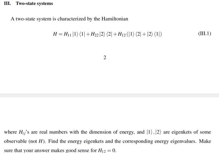 Solved III. Two-state systems A two-state system is | Chegg.com