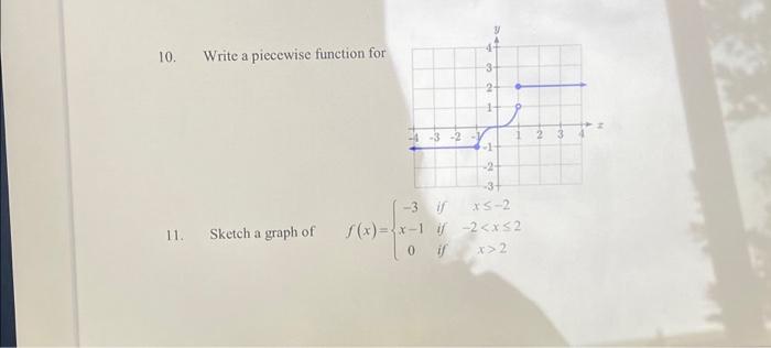 10. Write a piecewise function for 11. Sketch a graph | Chegg.com