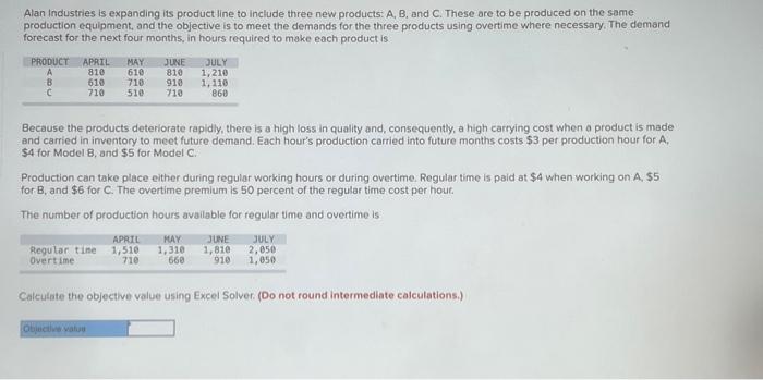 Solved Alan Industries is expanding its product line to | Chegg.com