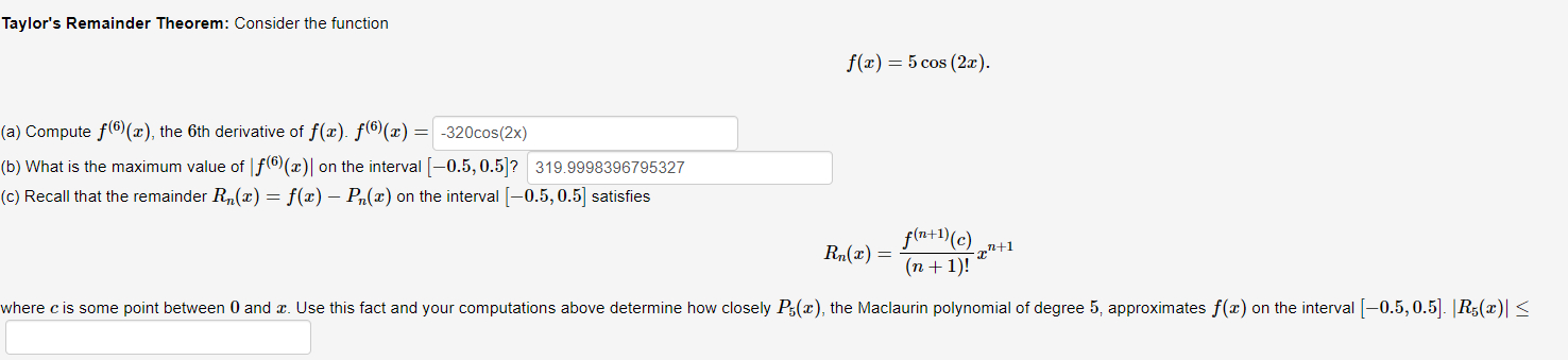 Solved Taylor's Remainder Theorem: Consider the | Chegg.com