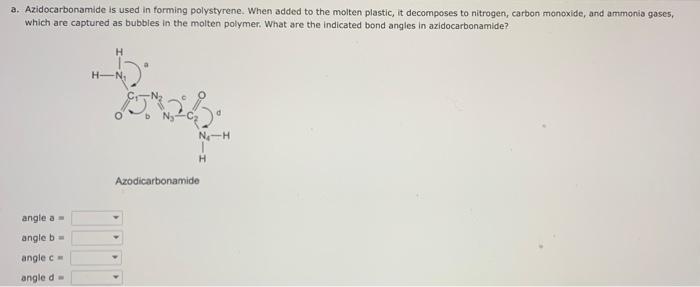 Solved a. Azidocarbonamide is used in forming polystyrene. | Chegg.com