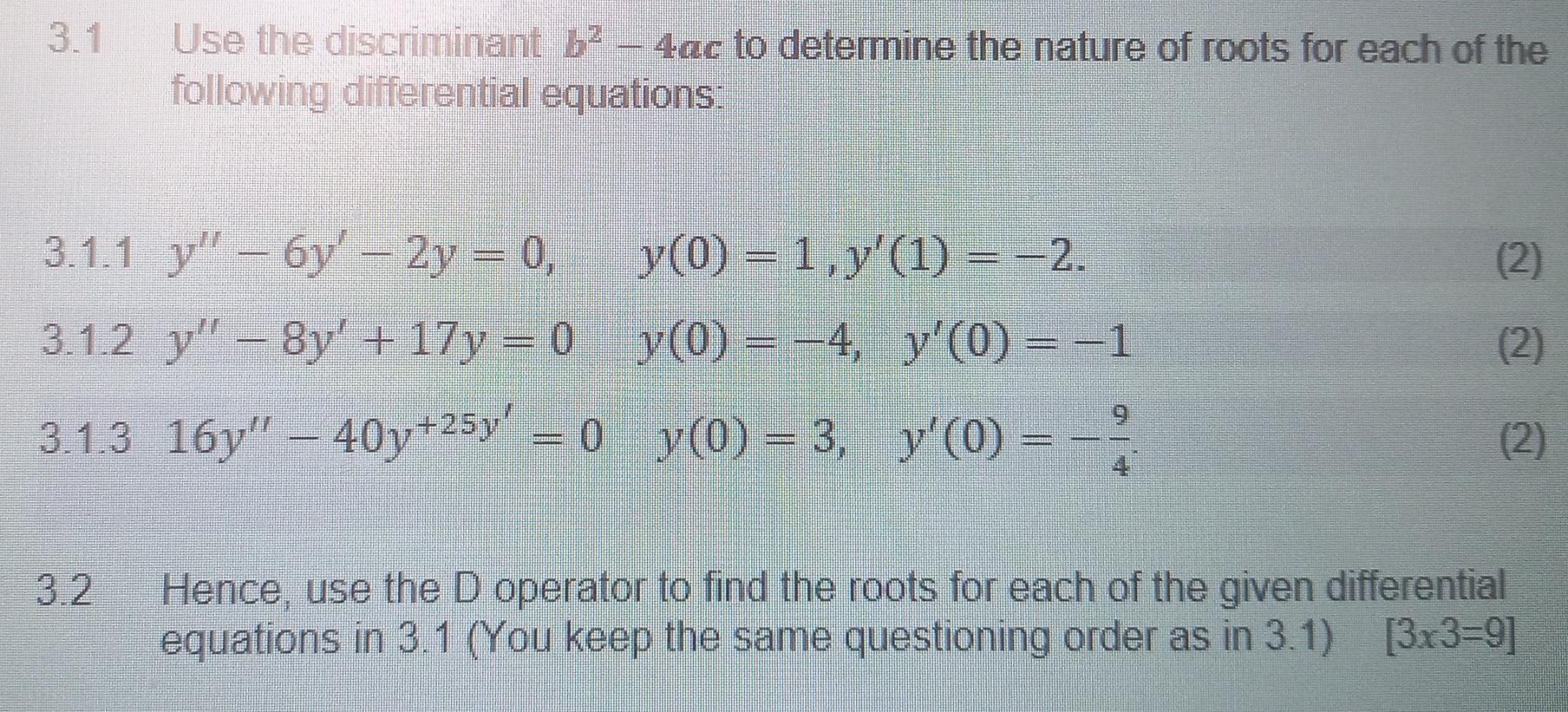 Solved 3.1 Use the discriminant b2 - 4ac to determine the | Chegg.com