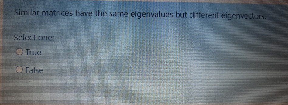 Solved Similar matrices have the same eigenvalues but | Chegg.com