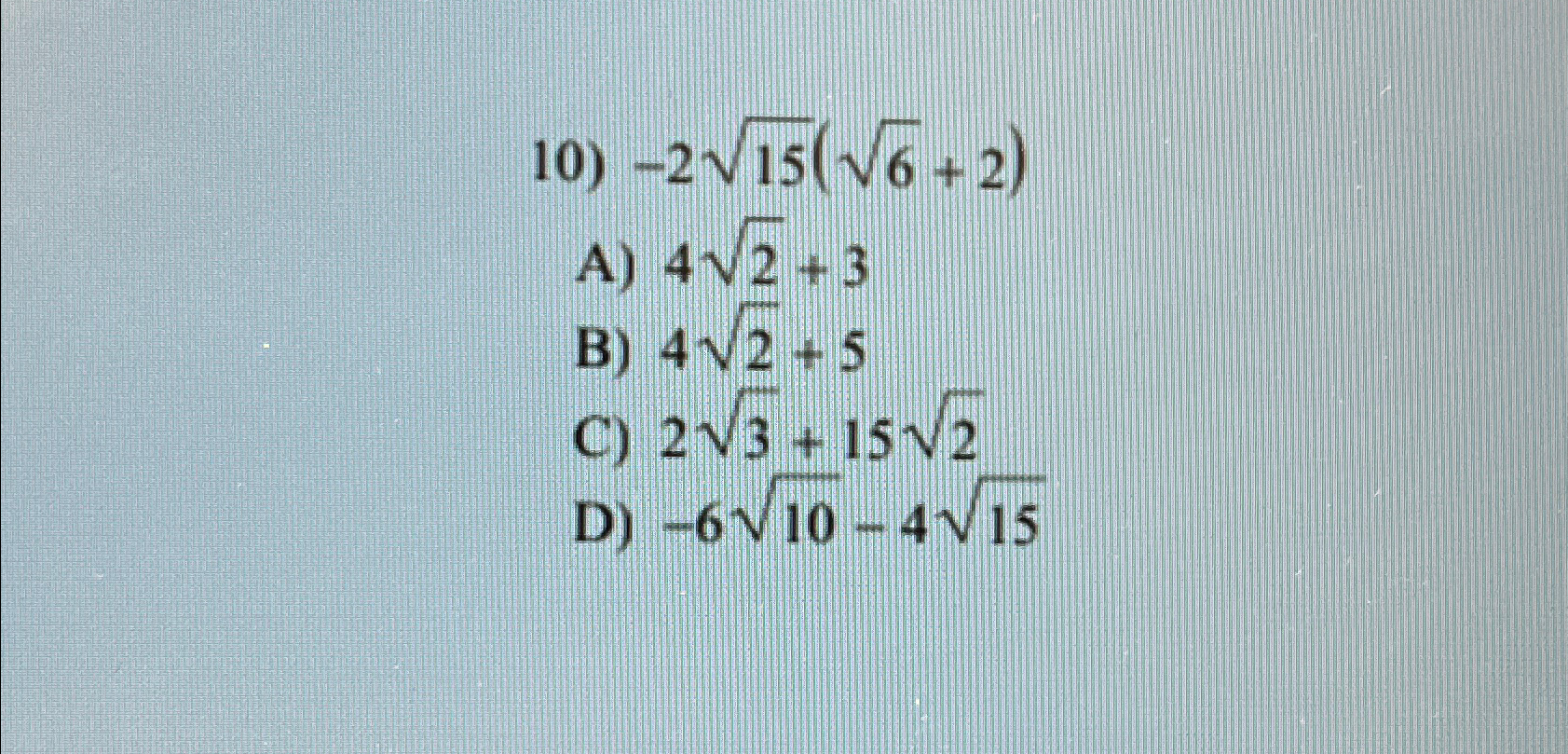 Solved -2152(62+2)A) 422+3B) 422+5C) 232+1522D) -6102-4152 | Chegg.com