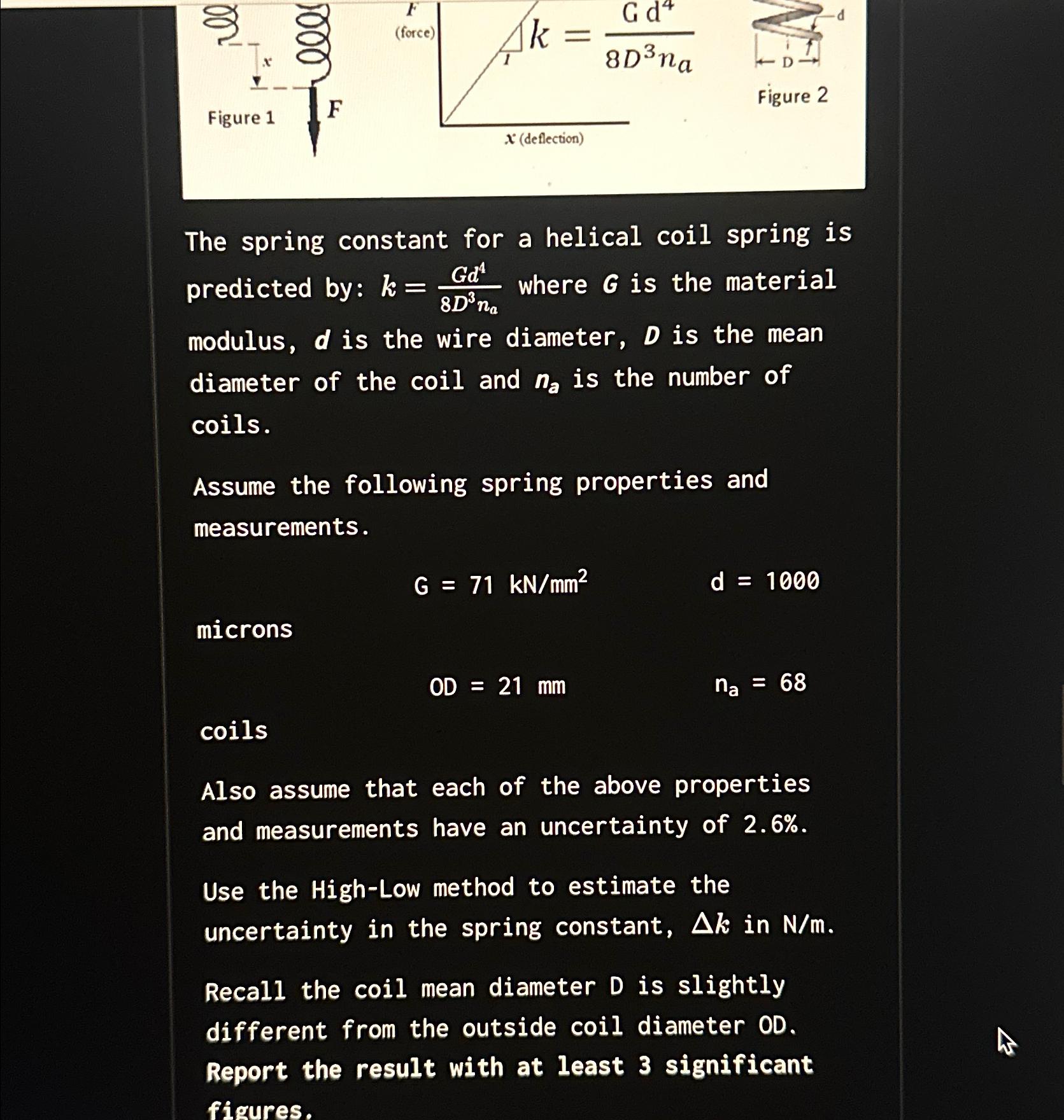 Solved The spring constant for a helical coil spring is | Chegg.com