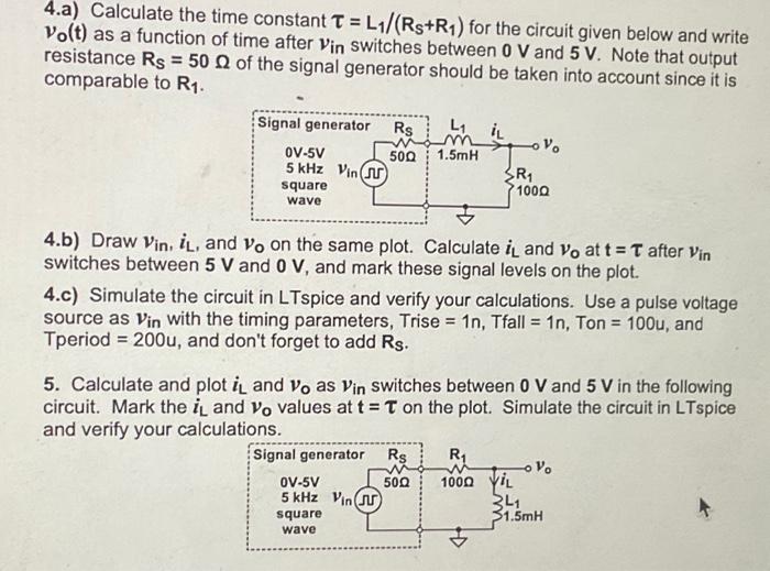 Solved 4.a) Calculate the time constant τ=L1/(RS+R1) for the | Chegg.com