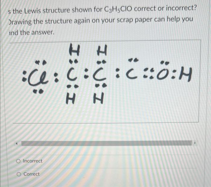 Solved s the Lewis structure shown for C3H5ClO correct or | Chegg.com