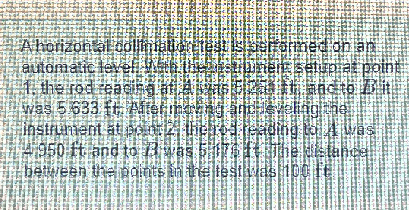 A horizontal collimation test is performed on an | Chegg.com