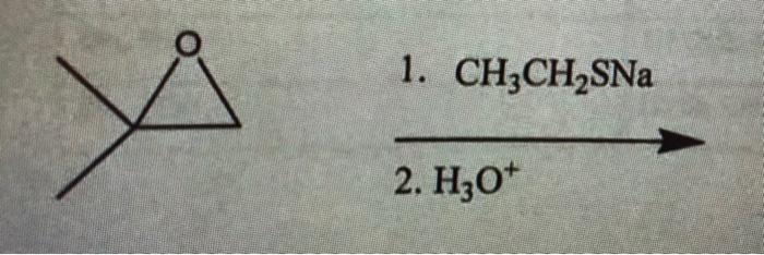 Solved 1. CH3CH2SNa 2. H3O+ | Chegg.com
