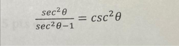 Solved sec2θ−1sec2θ=csc2θ | Chegg.com