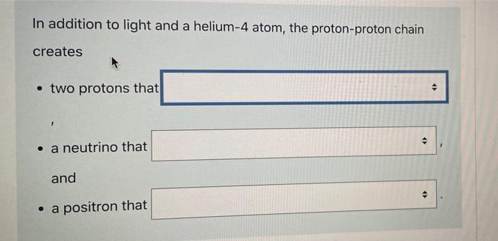 Solved In addition to light and a helium-4 atom, the | Chegg.com