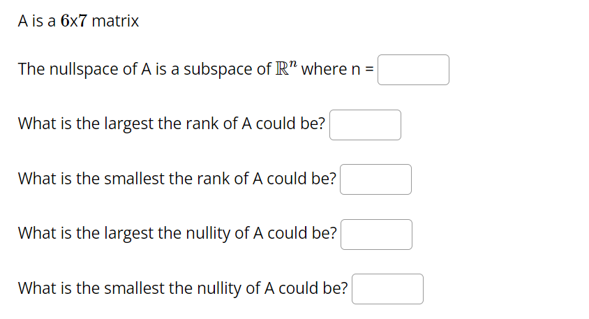 Solved A ﻿is a 6×7 ﻿matrixThe nullspace of A ﻿is a subspace | Chegg.com