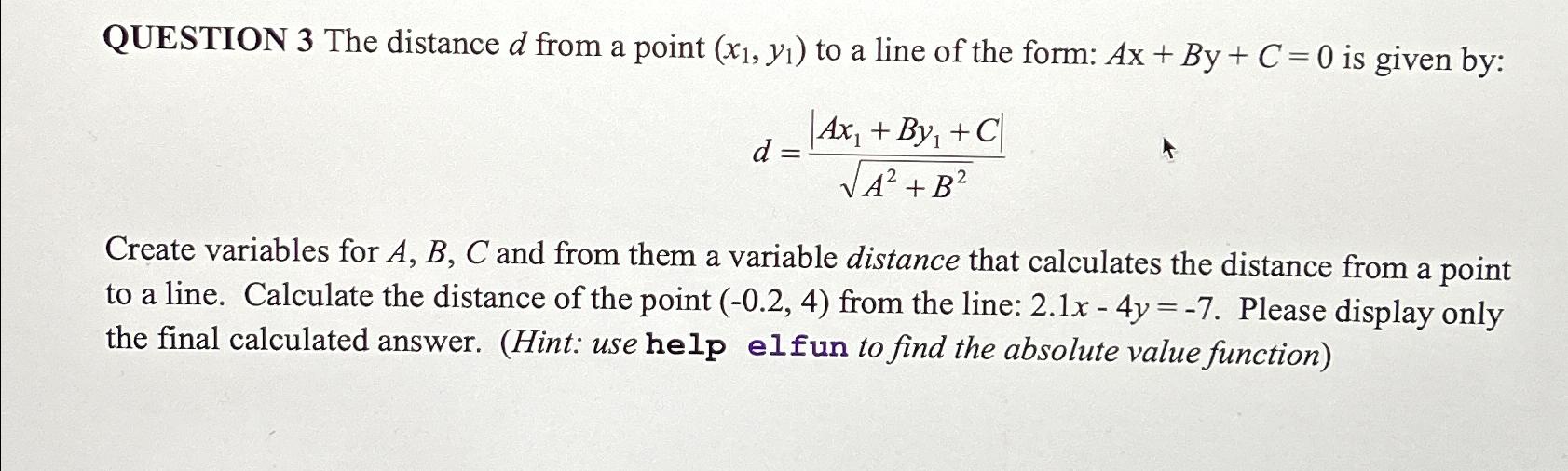 Solved QUESTION 3 ﻿The distance d ﻿from a point (x1,y1) ﻿to | Chegg.com