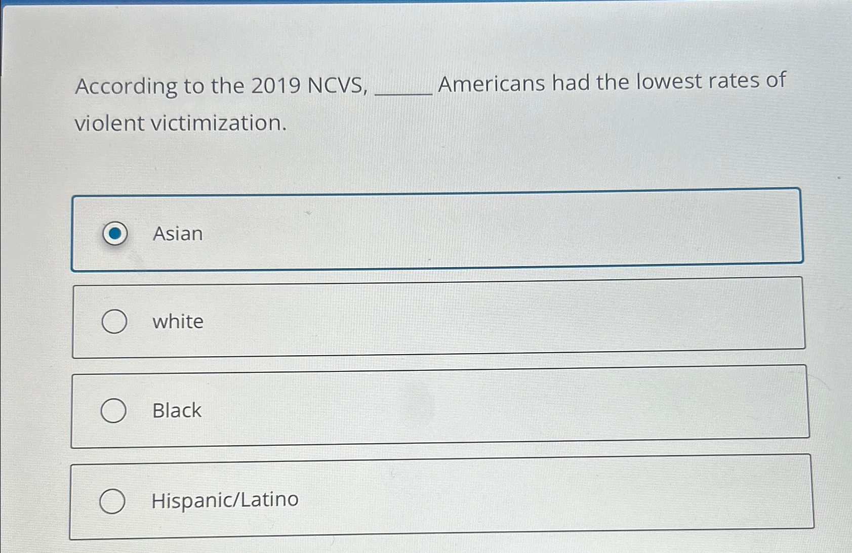 Solved According to the 2019 ﻿NCVS, ﻿Americans had the | Chegg.com