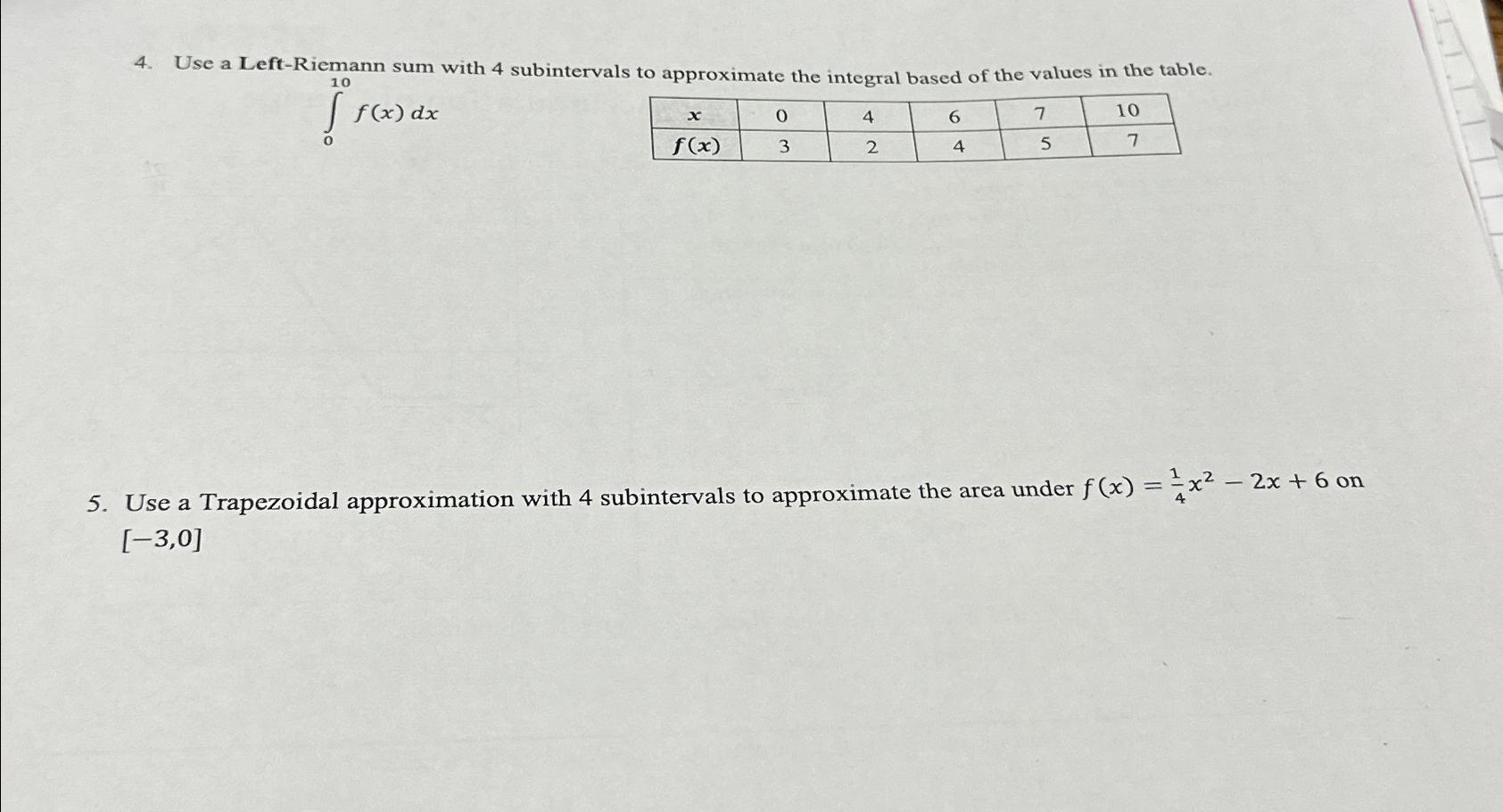 Solved Use a Left-Riemann sum with 4 ﻿subintervals to | Chegg.com
