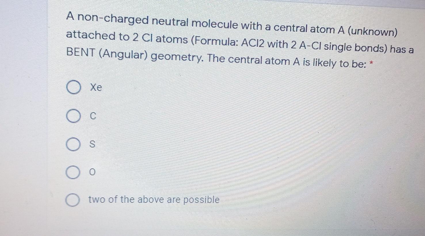 Solved A non-charged neutral molecule with a central atom A | Chegg.com