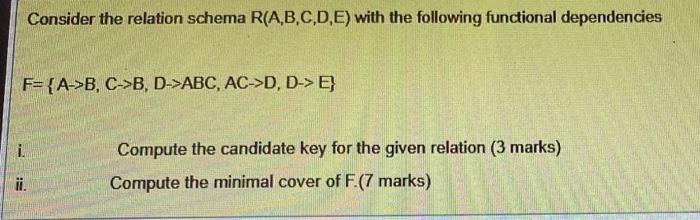 Solved Consider the relation schema R(A,B,C,D,E) with the | Chegg.com
