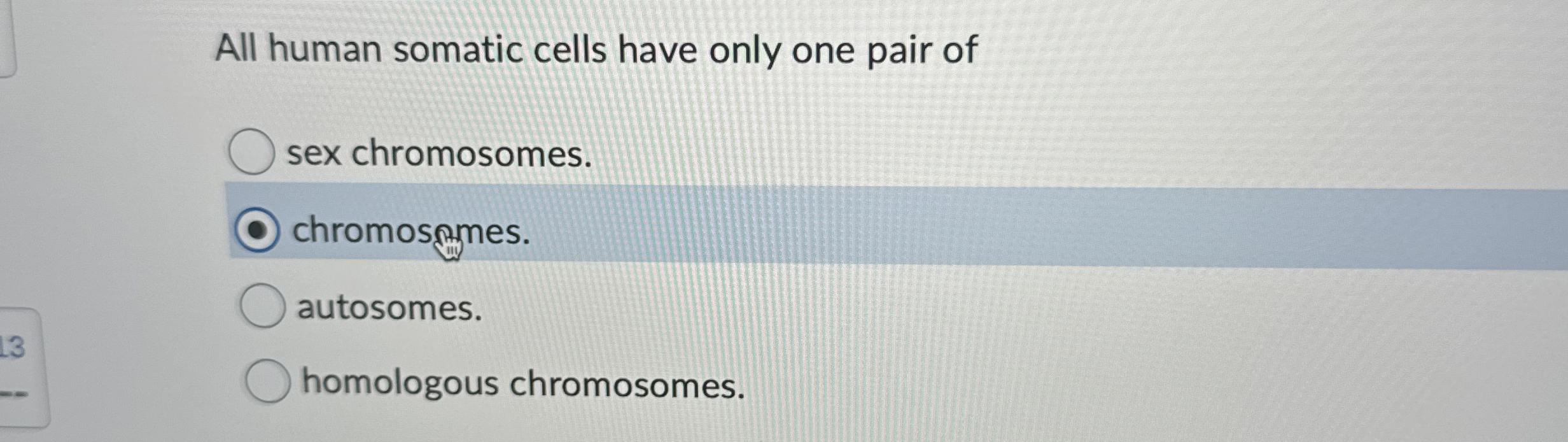 Solved All Human Somatic Cells Have Only One Pair Ofsex