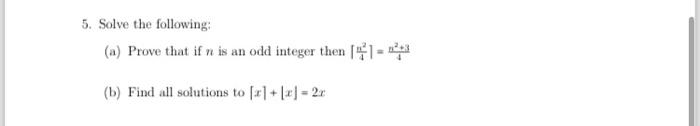 Solved 5. Solve the following: (a) Prove that if n is an odd | Chegg.com