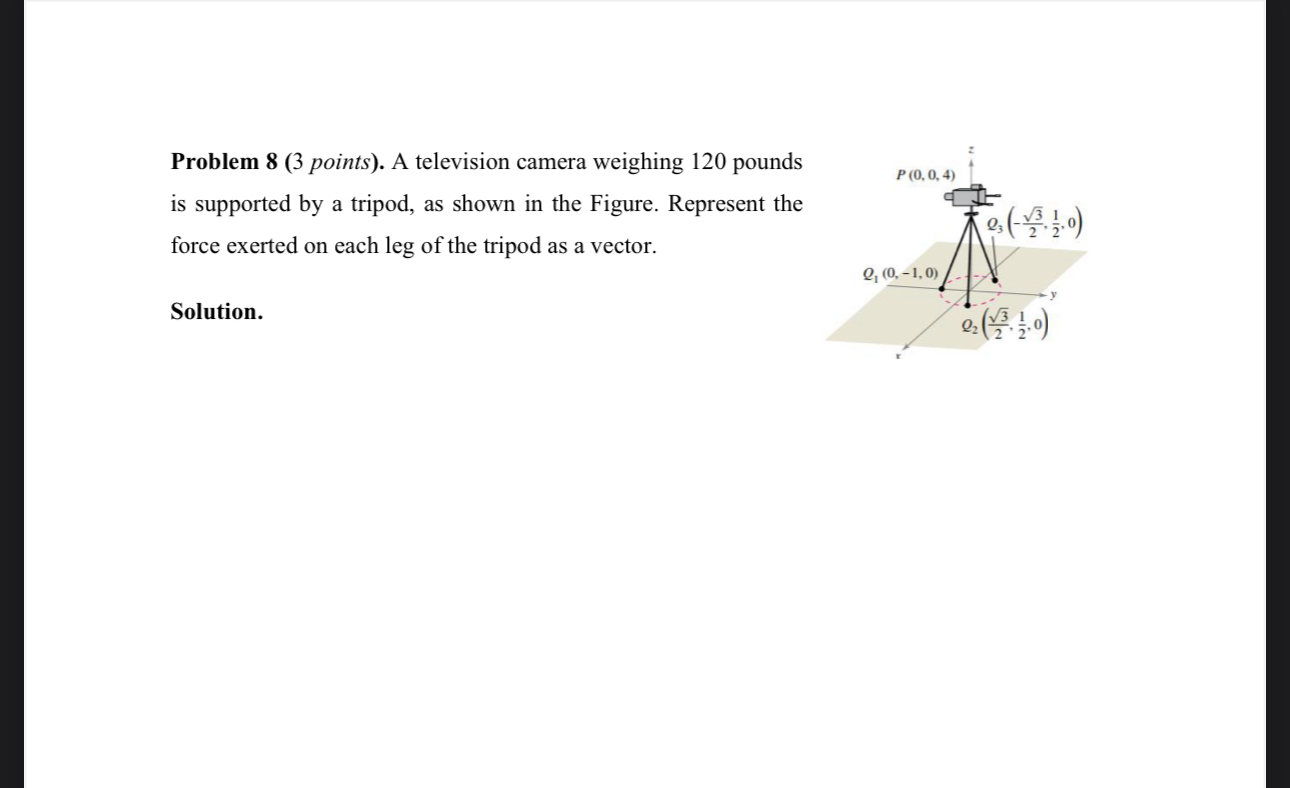 Solved Problem 8 (3 ﻿points). ﻿A television camera weighing | Chegg.com